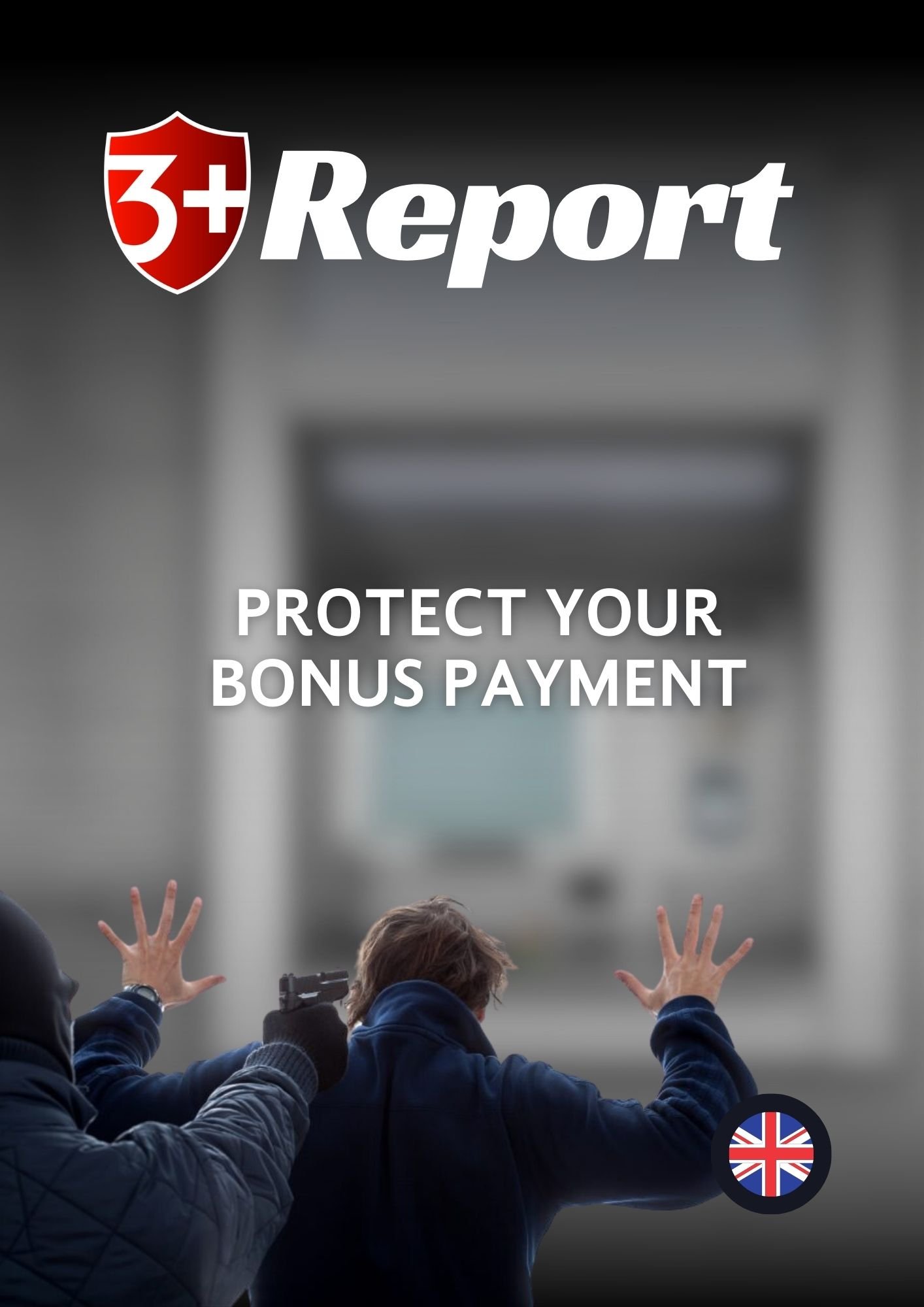 3+Report: Protect your bonus payment - 3+ Security Colombia